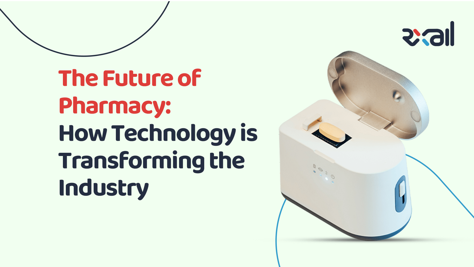 The Future of Pharmacy: How Technology is Transforming the Industry - RxPay